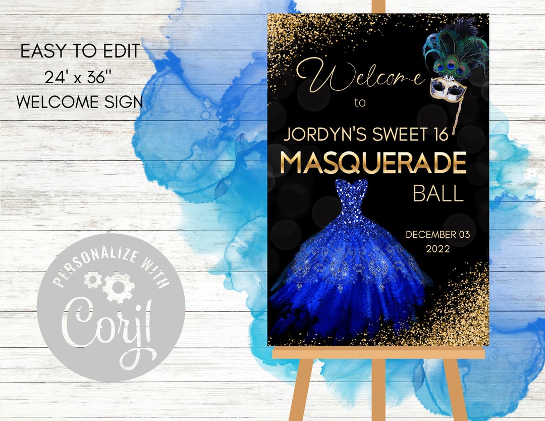 Masquerade Ball Welcome Sign, Editable, Blue Gown, Mask, Peacock ...