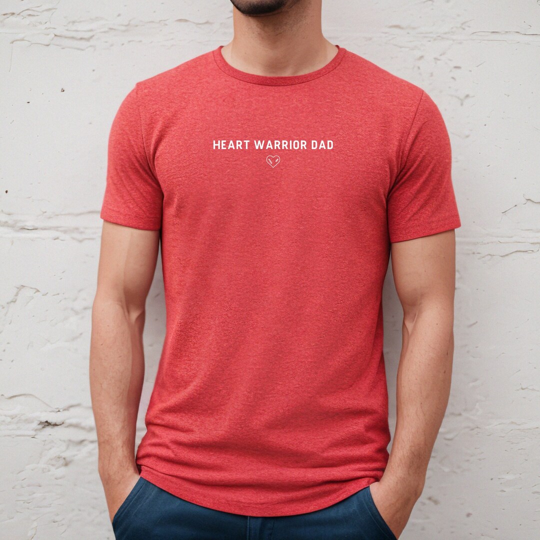 Heart Warrior Dad Shirt Heart Dad Shirt Chd Awareness T Shirt Heart ...