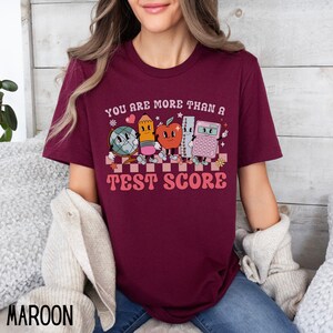 Teacher School Testing Day Shirt, You Are More Than Test Score Tshirt ...