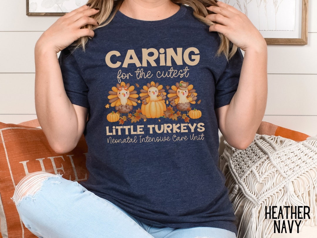 NICU Nurse Shirt, Thanksgiving Shirt for Nurse, Neonatal ICU Shirt ...