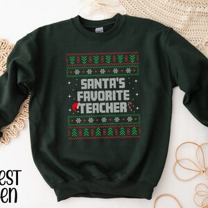 Santas Favorite Teacher Crewneck, Cute Teacher Christmas Ugly Sweater ...