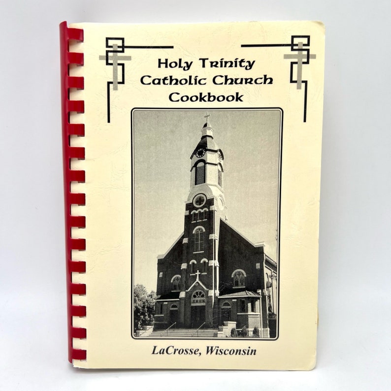 Holy Trinity Catholic Church Community Cookbook Lacrosse Wisconsin ...