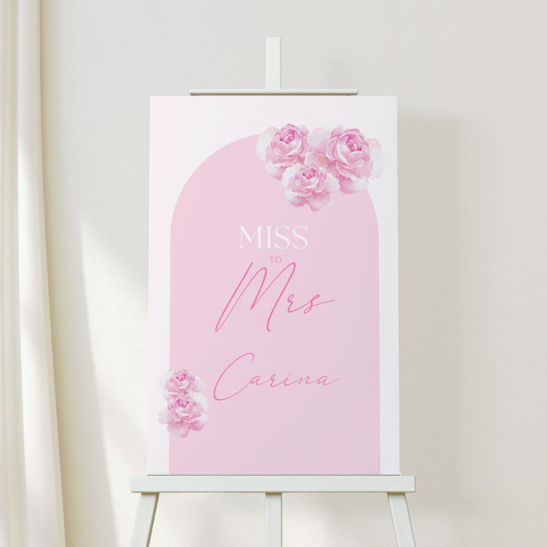 Pretty in Pink Bride to Be Miss to Mrs Welcome Floral Arch Welcome Sign ...