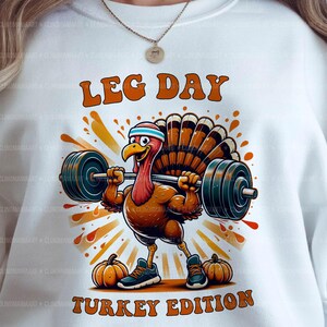 Leg Day Turkey Edition Png, Turkey Day Png, Funny Thanksgiving Png ...