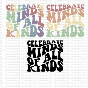 Celebrate Minds of All Kinds Svg Autism Svg Special - Etsy
