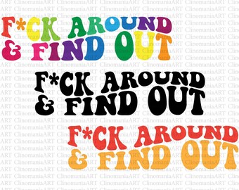 F Around and Find Out Shirt - Etsy