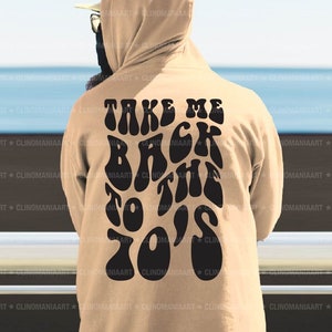 Take Me Back to the 70s Svg, 1970s Svg, Trendy Hoodie Svg, 70's Svg ...