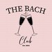 The Bach Club Svg, Bachelorette Svg, Bachelorette Party Png, Bridal ...