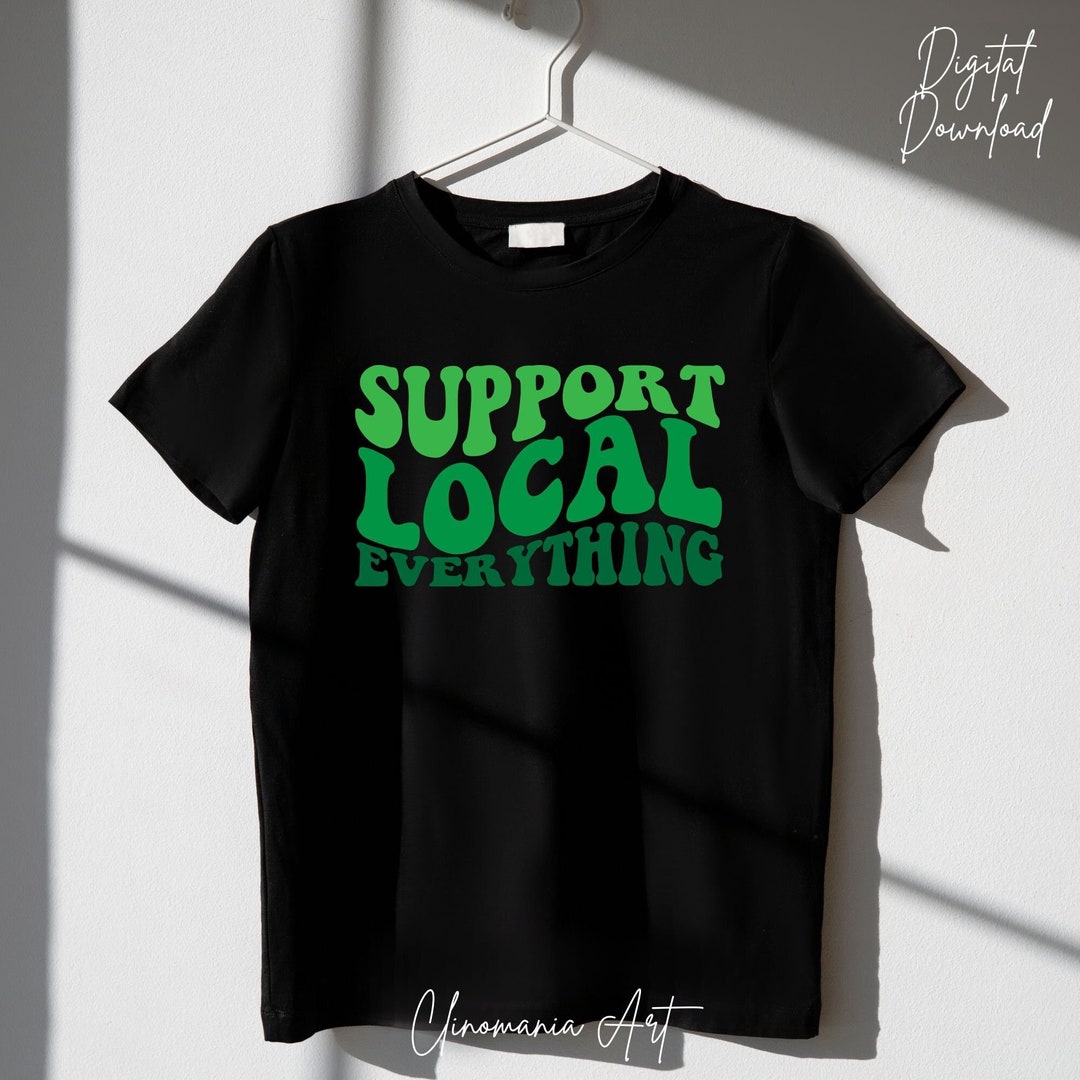Support Local Everything Svg, Small Business Svg, Local Community Svg ...