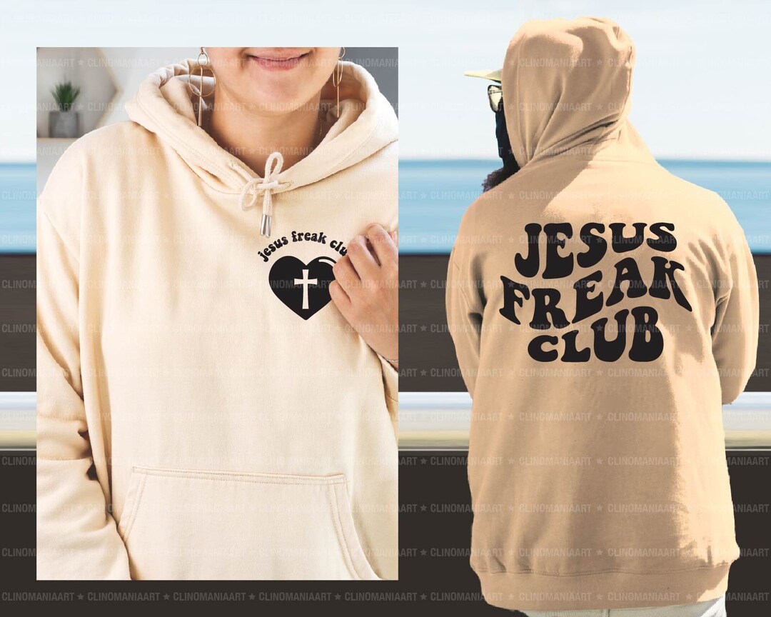 Jesus Freak Club Svg, Jesus Svg, Christian Hoodie Svg, Bible Verse Svg ...