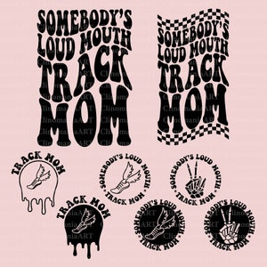 Somebody's Loud Mouth Track Mom Svg, Track Mom Png, Track Mama Svg ...