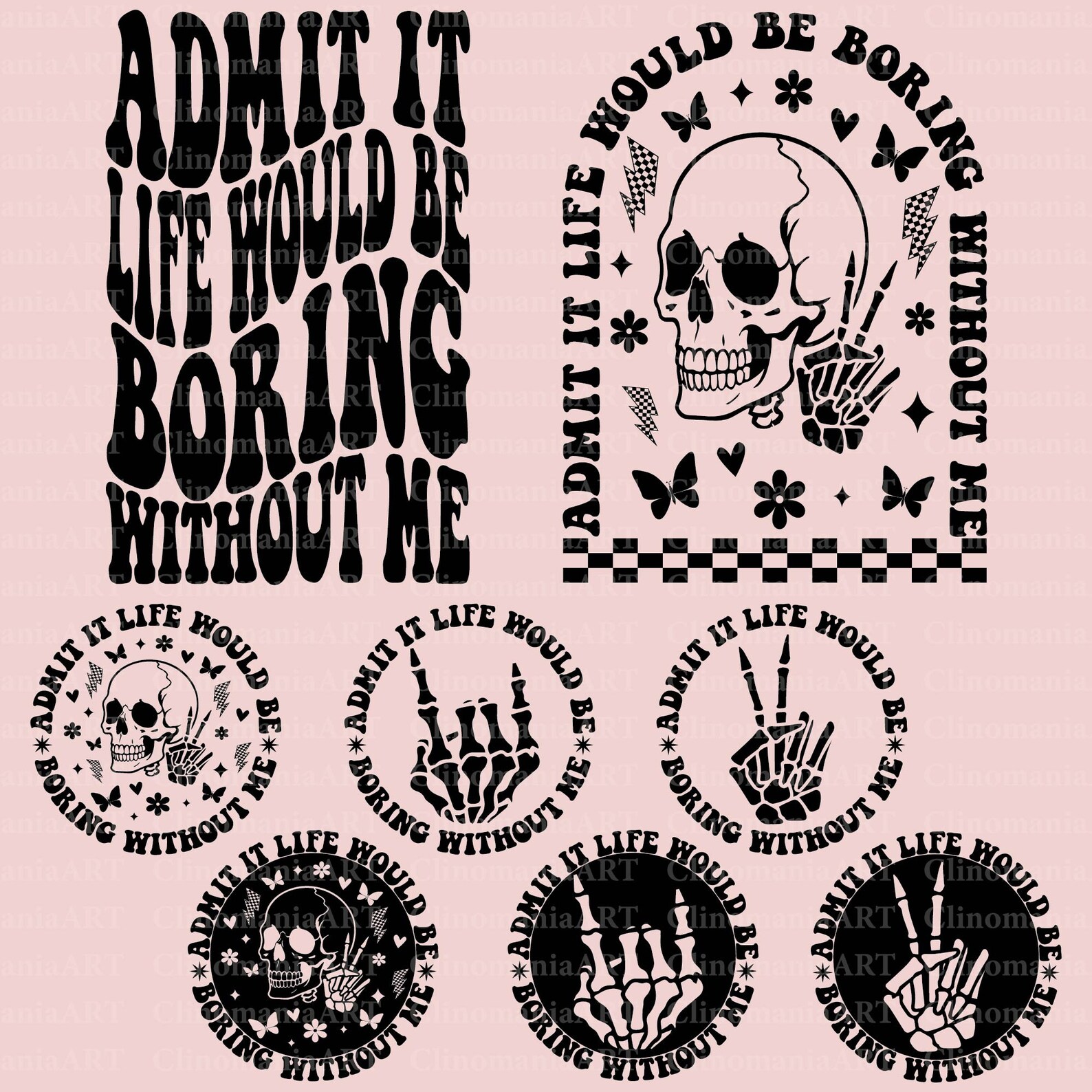 Admit It Life Would Be Boring Without Me Png Svg, Funny Quote Png ...