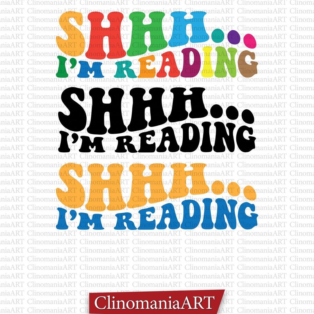Shhh I'm Reading Svg, Reading Book Svg, Book Lover Svg, Bookworm Svg ...
