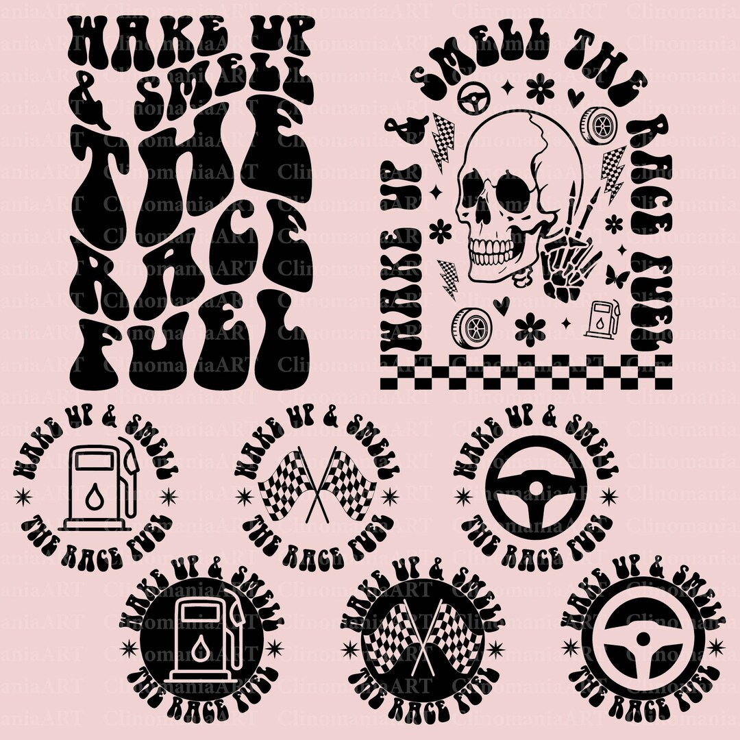 Wake up and Smell the Race Fuel Svg Png, Racing Lover Svg, Race Png ...