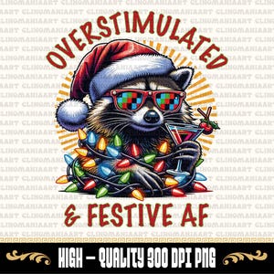 Funny Raccoon Christmas PNG: Overstimulated & Festive Design (digital ...