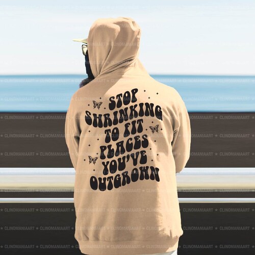 Stop Shrinking to Fit Places You've Outgrown Svg Positive - Etsy