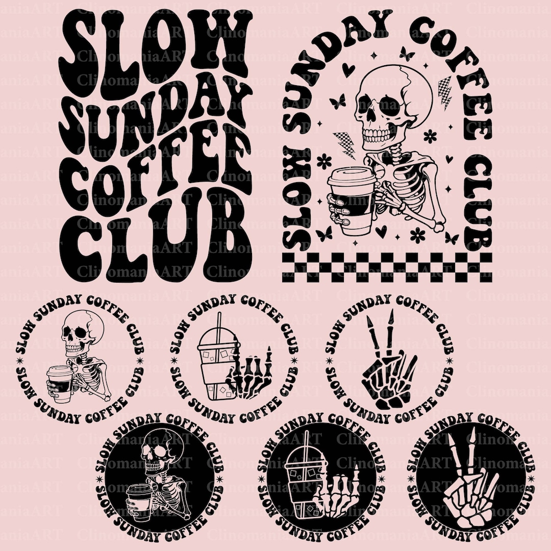 Slow Sunday Coffee Club Svg, Funny Coffee Svg, Snarky Svg, Caffeine ...
