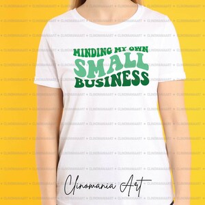 Minding My Own Small Business Svg, Popular Svg, Trendy Lady Svg, Small ...