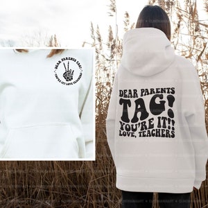 Dear Parents Tag You're It Svg, Love School Svg, School Shirt Svg ...
