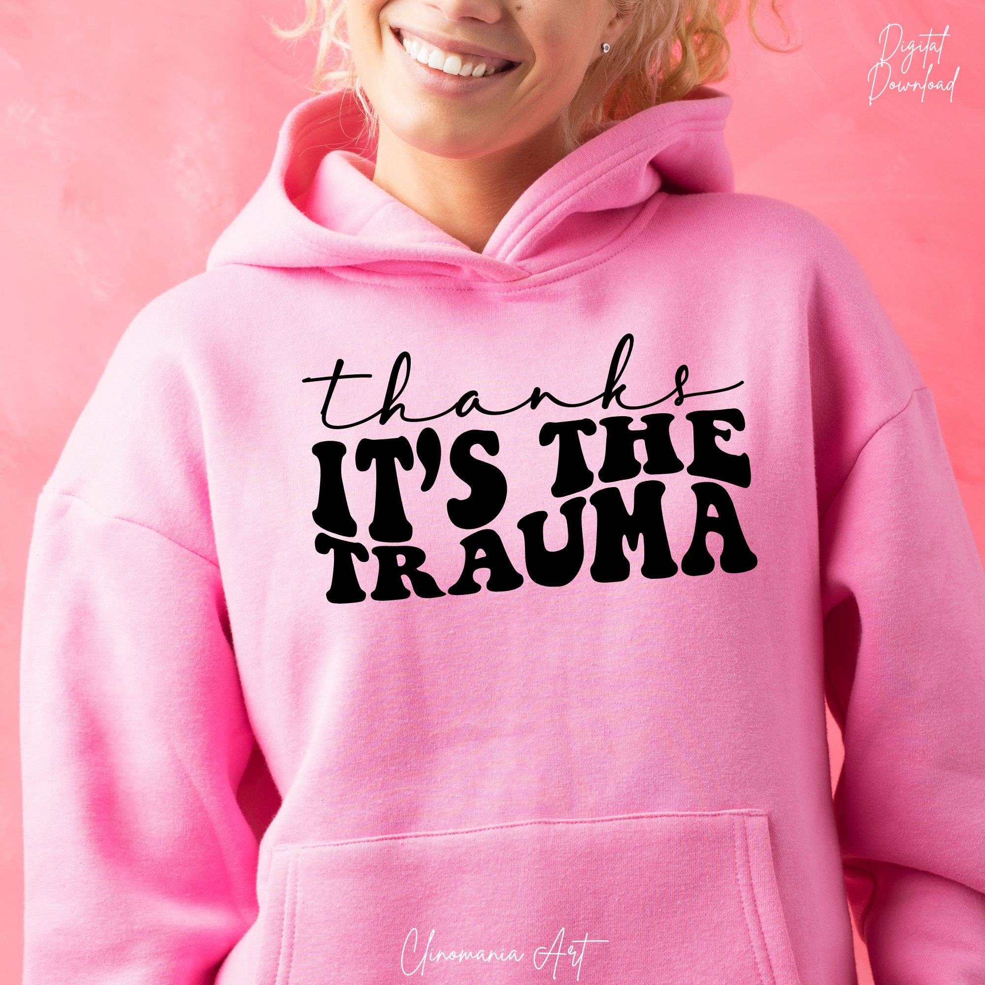 Thanks It's the Trauma Svg Mental Health Svg Trauma Svg - Etsy