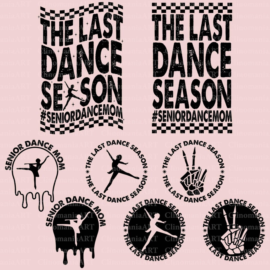 The Last Dance Season Svg, Dance Mom Svg, Senior Dance Mom Svg, Sports ...