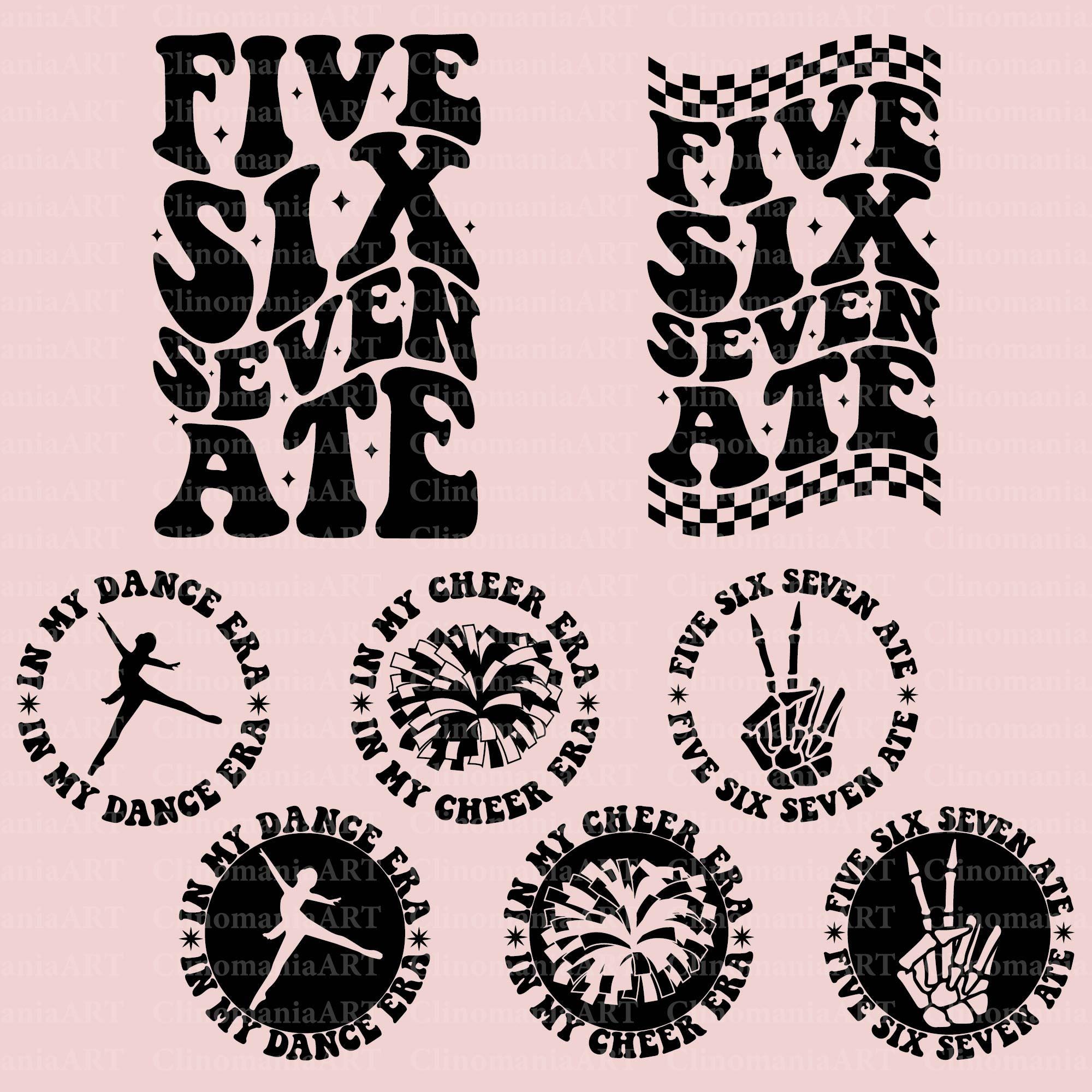 Five Six Seven Ate Svg, in My Dance Era Svg, in My Cheer Era Svg, Cheer ...