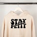 Stay Petty Svg, Stay Petty Png, Sarcastic Svg, Funny Shirt Svg, Sarcasm ...
