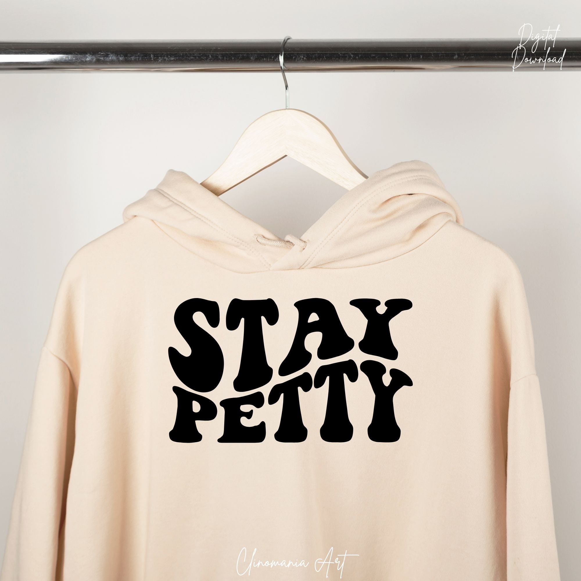 Stay Petty Svg Stay Petty Png Sarcastic Svg Funny Shirt - Etsy