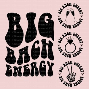 Big Bach Energy Svg, Bachelorette Svg, Big Bride Energy Svg, Bridal ...