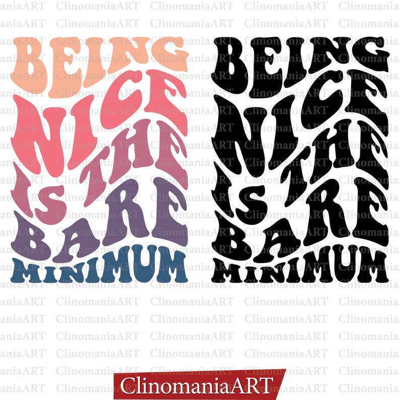 Being Nice is the Bare Minimum Svg Positive Vibes Svg - Etsy