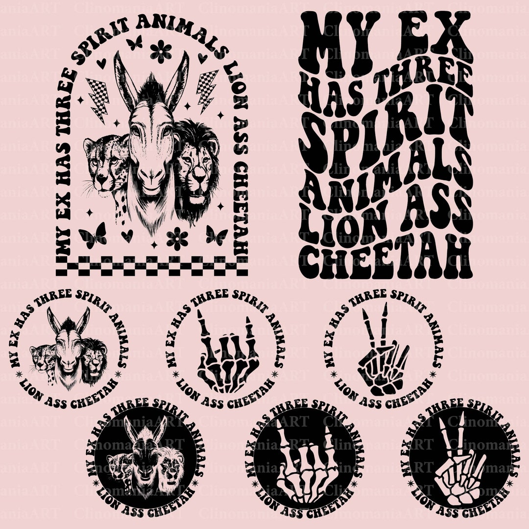 My Ex Spirit Animals SVG PNG PDF: Funny Sarcastic Design (digital ...
