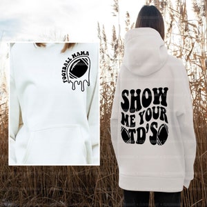 Show Me Your Tds Svg, Funny Football Svg, Football Mama Svg, Football ...