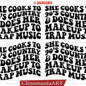 She Cooks to 90s Country and Does Her Makeup to Trap Music Svg, Country ...