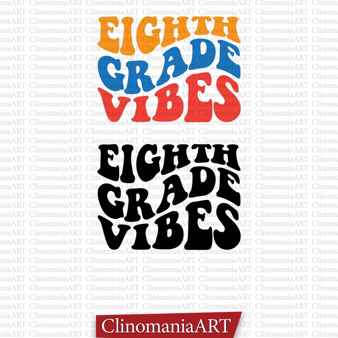 Eighth Grade Vibes Svg, Eighth Grade Svg, Back to School Svg, School ...