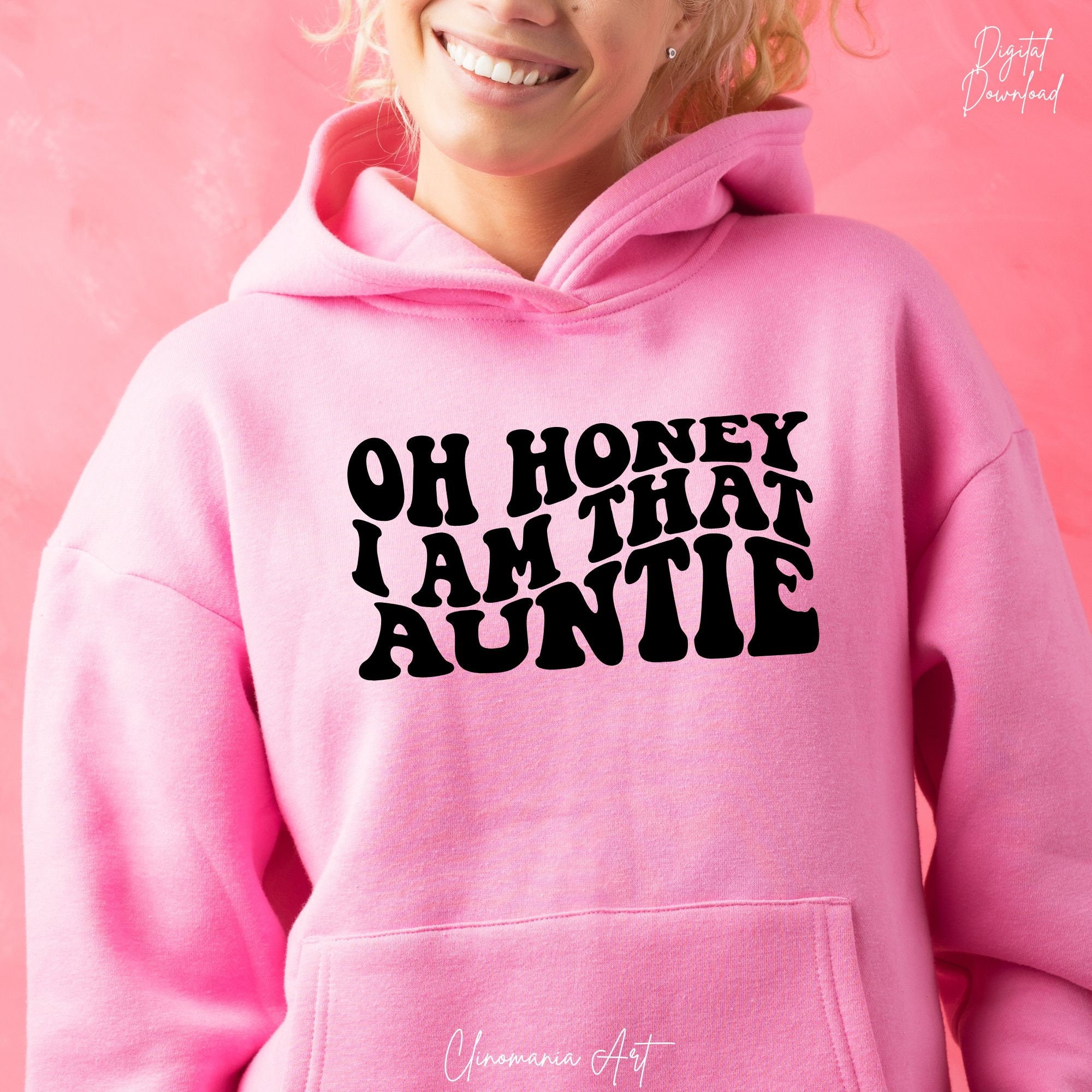 Oh Honey I Am That Auntie Svg Aunt Svg Auntie Shirt Design - Etsy