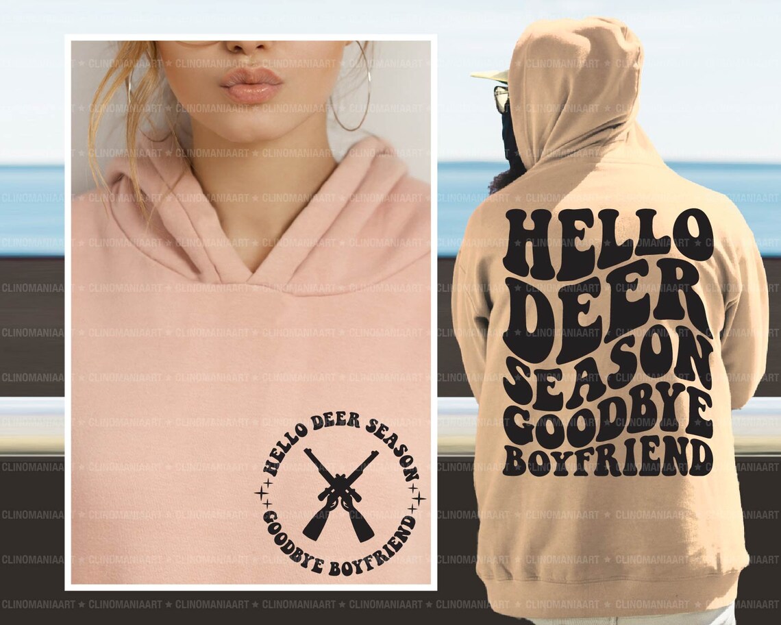 Hello Deer Season Goodbye Boyfriend Svg, Hunting Season Svg, Funny ...