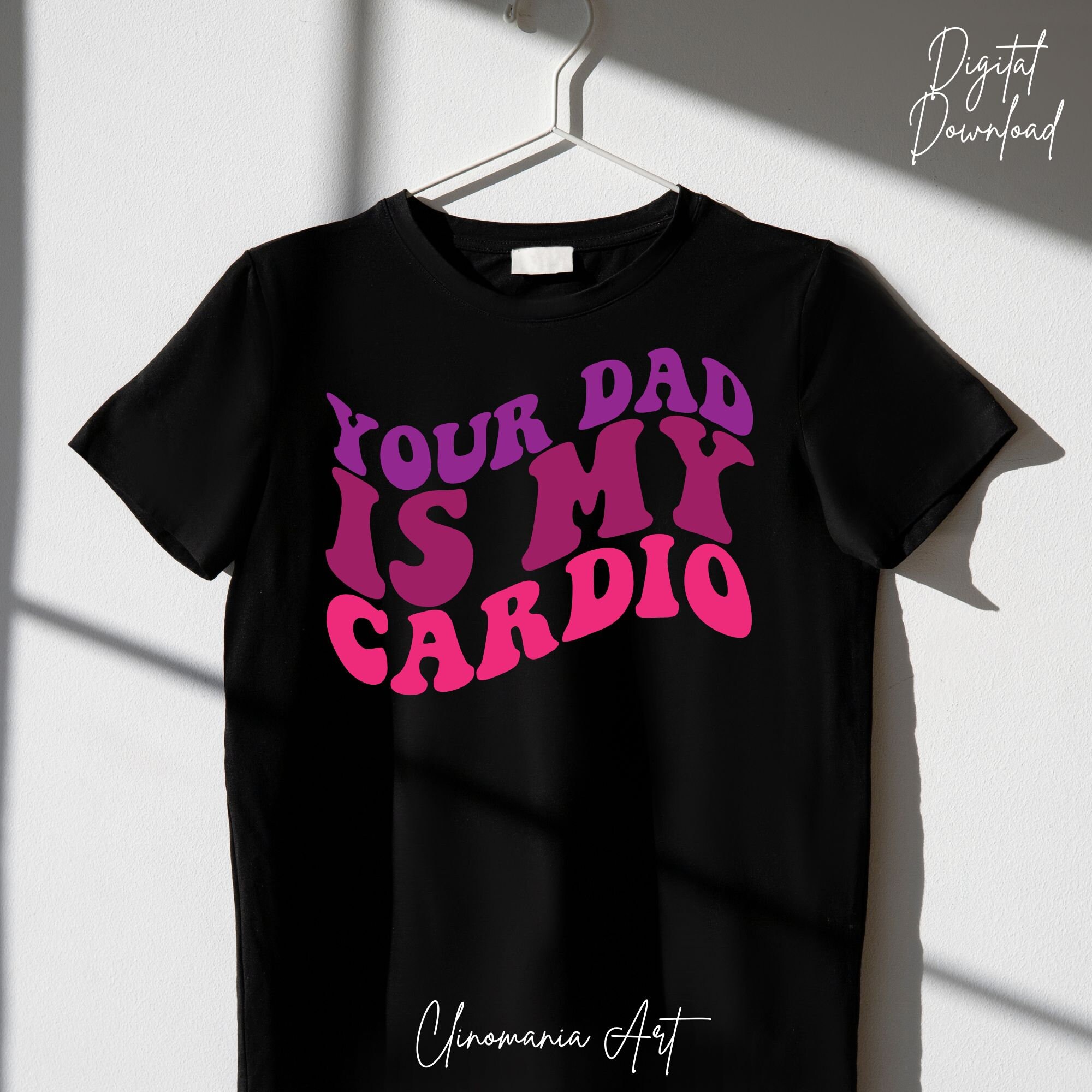 Your Dad is My Cardio Svg Sarcasm Svg Sugar Daddy Svg - Etsy
