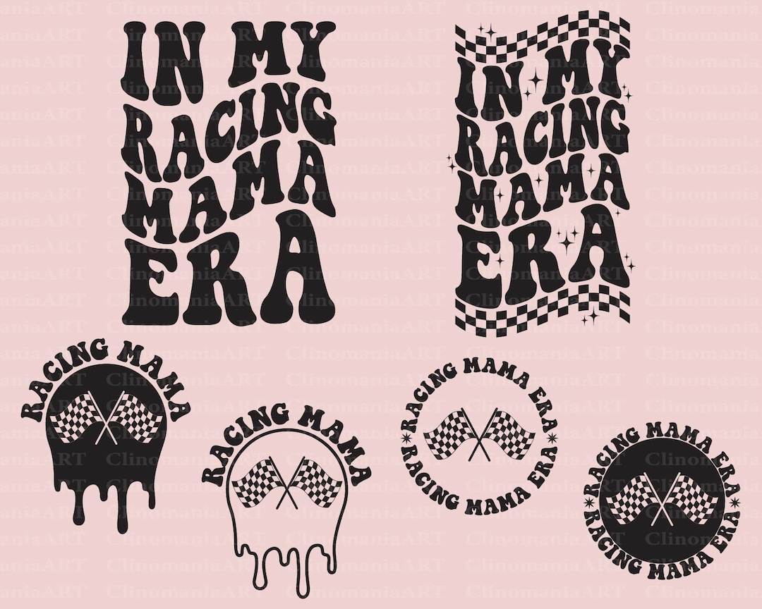 In My Racing Mama Era Svg, Race Mommy Svg, Racing Lover Svg, Race Png ...