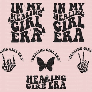 In My Healing Girl Era Svg, Sarcastic Quote Svg, Healing Girl Era Png ...
