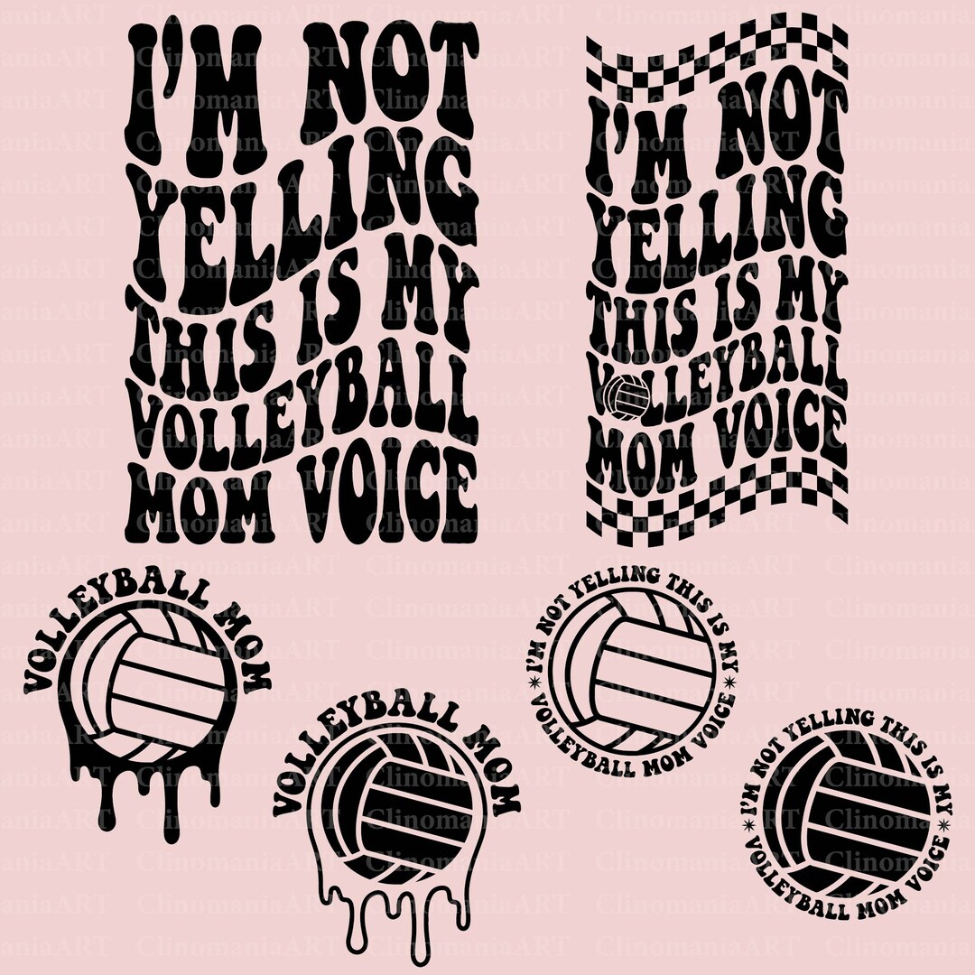I'm Not Yelling This is My Volleyball Mom Voice Svg, Volleyball Mom Svg ...