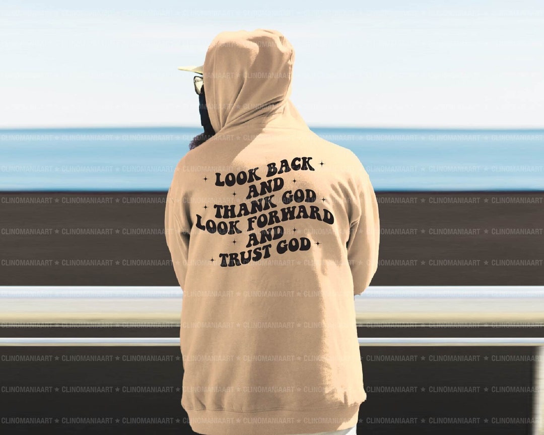 Look Back and Thank God Look Forward and Trust God Svg, Christian ...