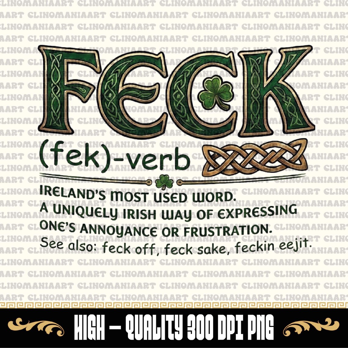 Feck Irish Humor St Patrick’s Day PNG, Funny Irish Quote Design ...