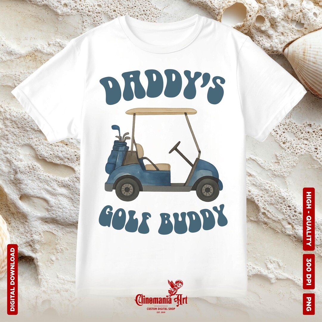 Daddy's Golf Buddy PNG, Golfing Dad Png, Happy Father's Day, Golfing ...