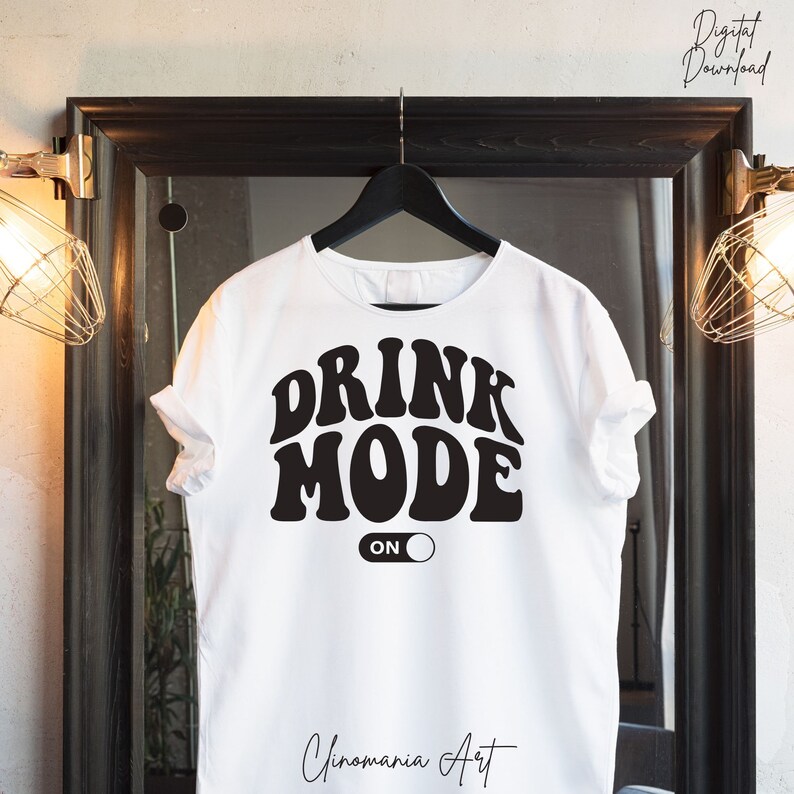 Drink Mode on Svg Drink Mode Svg Alcohol Svg Funny Alcohol - Etsy