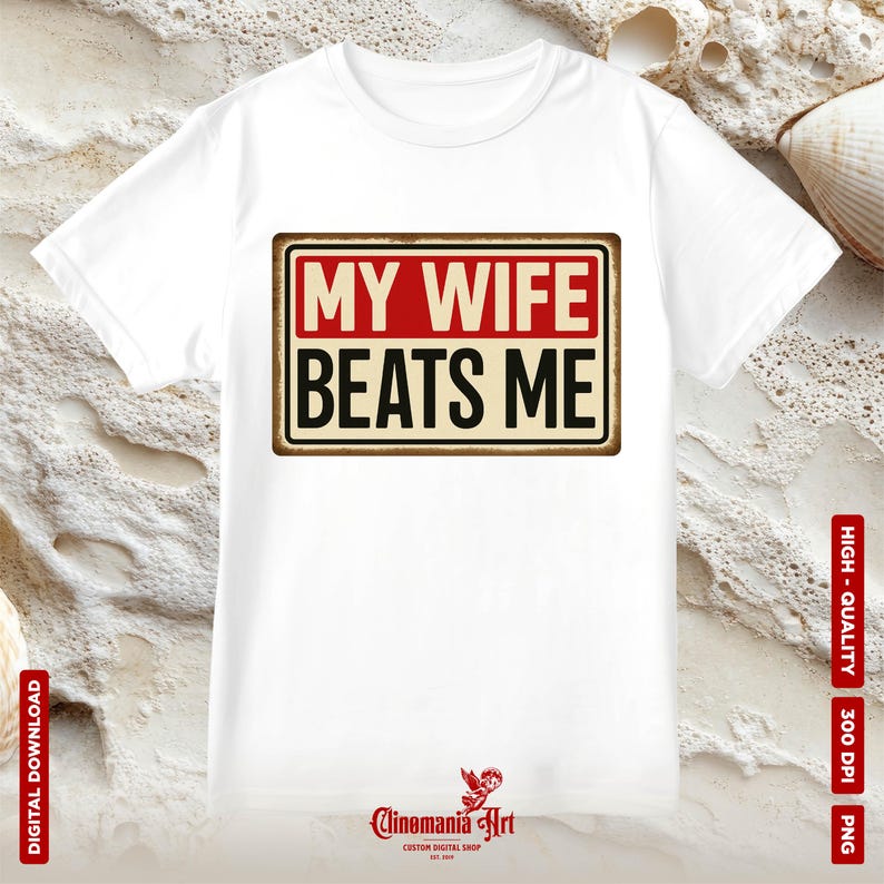 Funny Wife Beats Me PNG: Sarcastic Humor, Retro Sign (digital Download ...