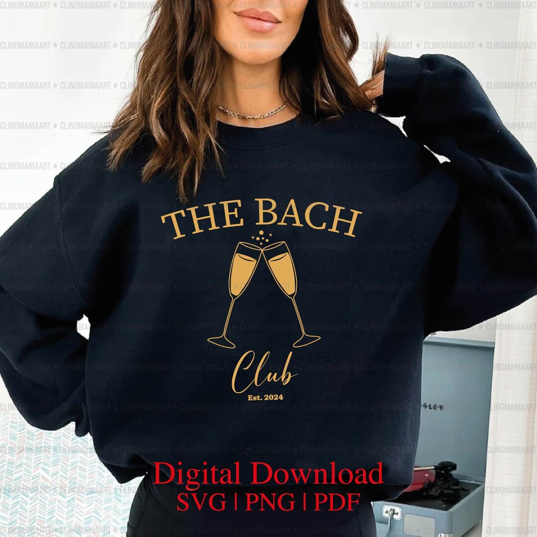 The Bach Club Svg, Bachelorette Svg, Bachelorette Party Png, Bridal ...