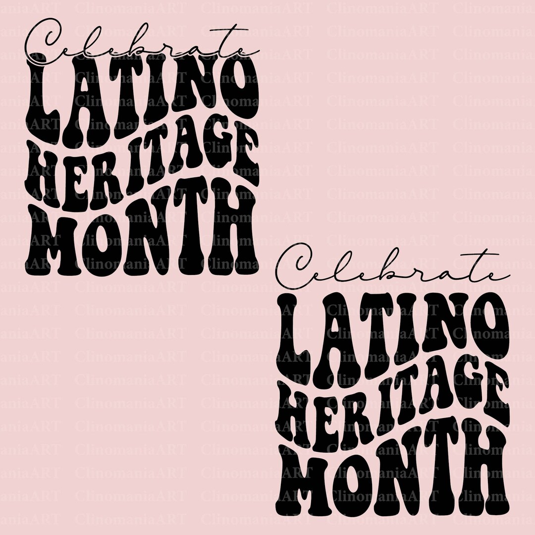 Celebrate Latino Heritage Month Svg, Latino Heritage Svg, Latin Shirt ...