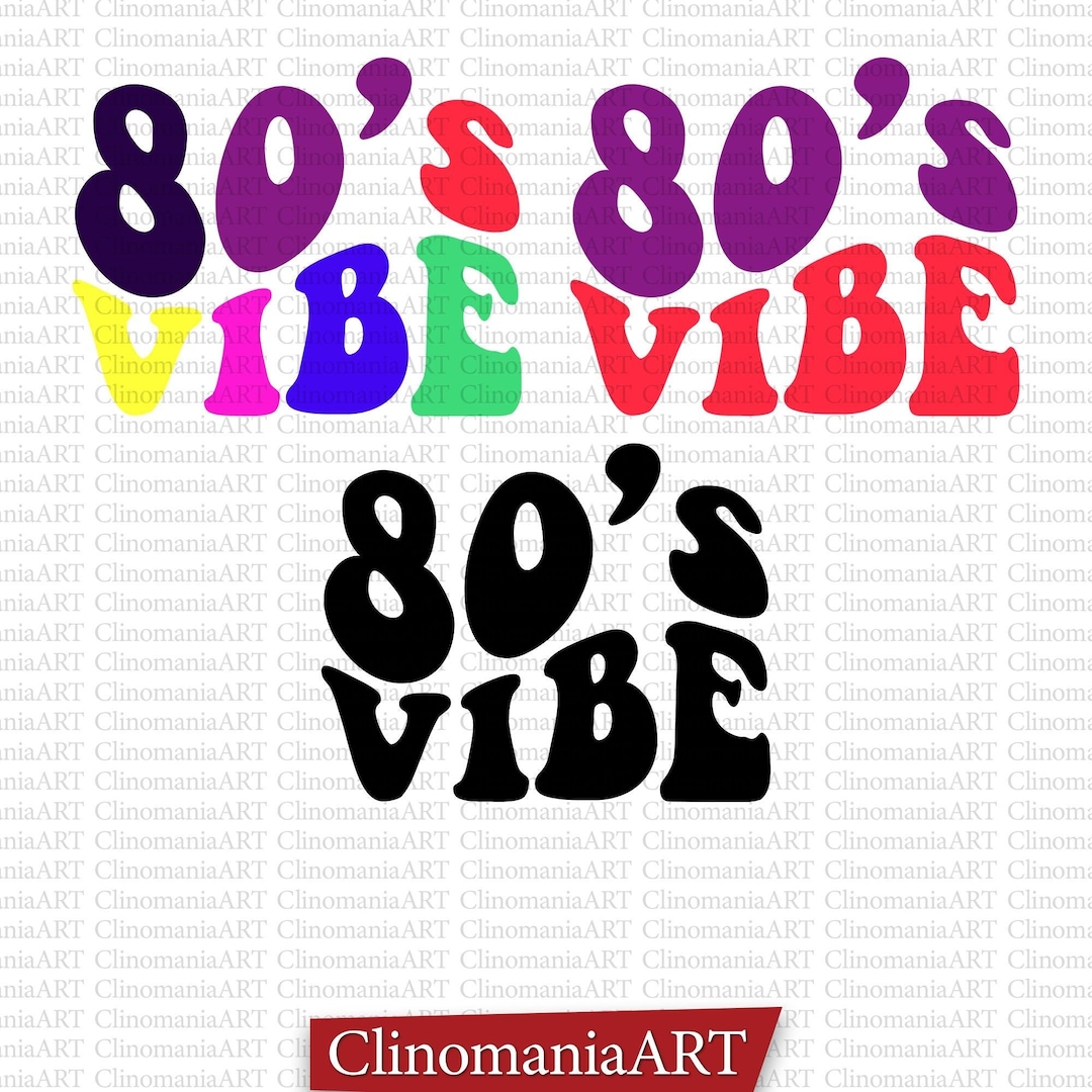 80's Vibe Svg, 1980 Svg, 80s Lover Svg, Retro 80s Svg, 80s Shirt Svg ...