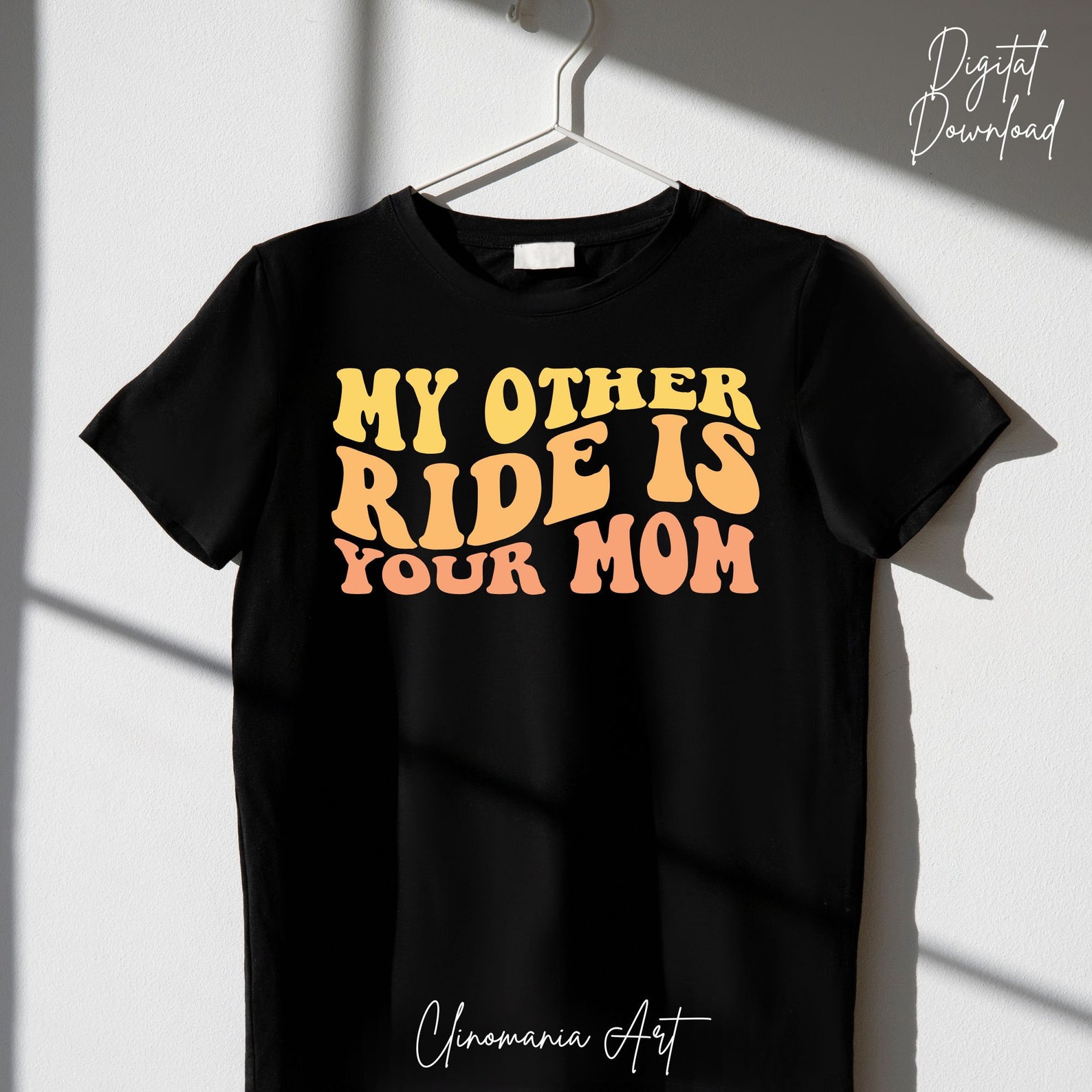 My Other Ride is Your Mom Svg Funny Shirt Svg Mom Shirt Svg - Etsy