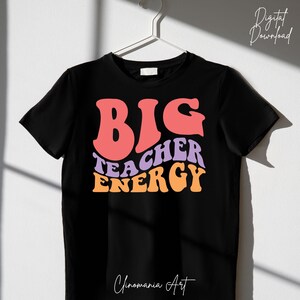 Big Teacher Energy Svg, Back to School Svg, 100 Days of School, School ...